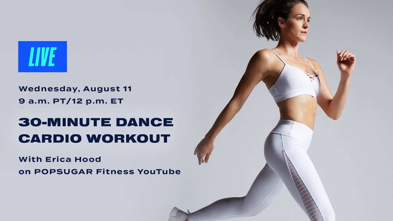 30-Minute Cardio Dance Workout With Erica Hood